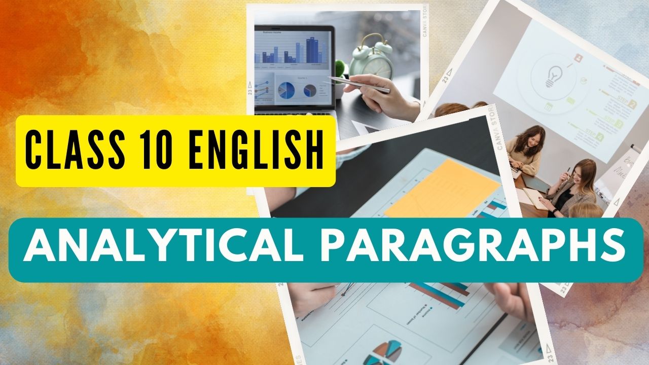 Analytical Paragraph Class 10 English MyCBSEguide