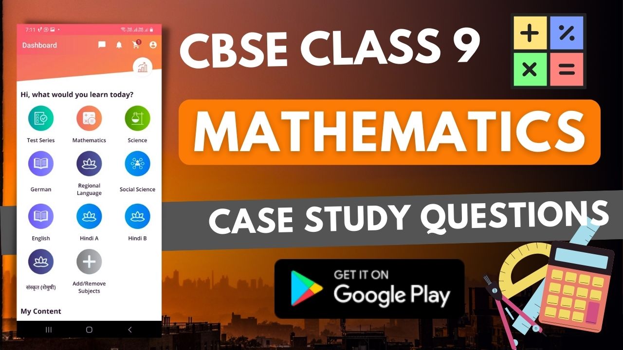 CBSE Class 9 Mathematics Case Study ions MyCBSEguide